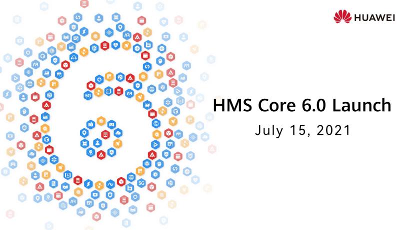 Huawei launches HMS Core 6.0 globally, introducing new services and ...