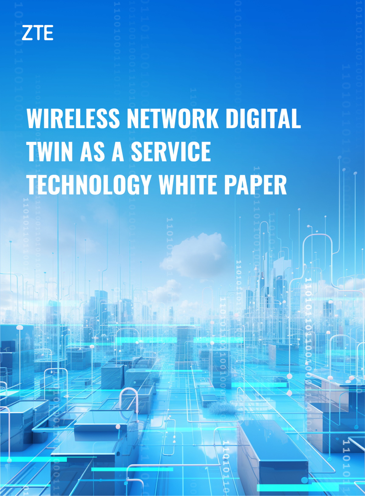 ZTE releases white paper on wireless network digital twin as a service ...