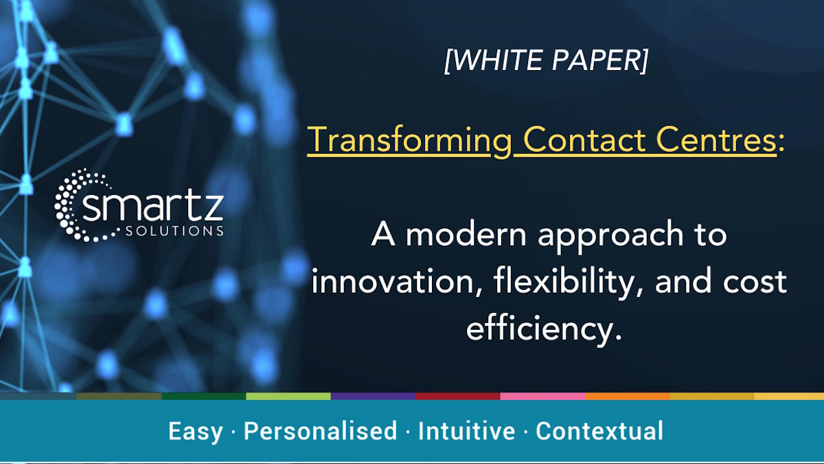 Transforming contact centres: Smartz Solutions approach to innovation ...