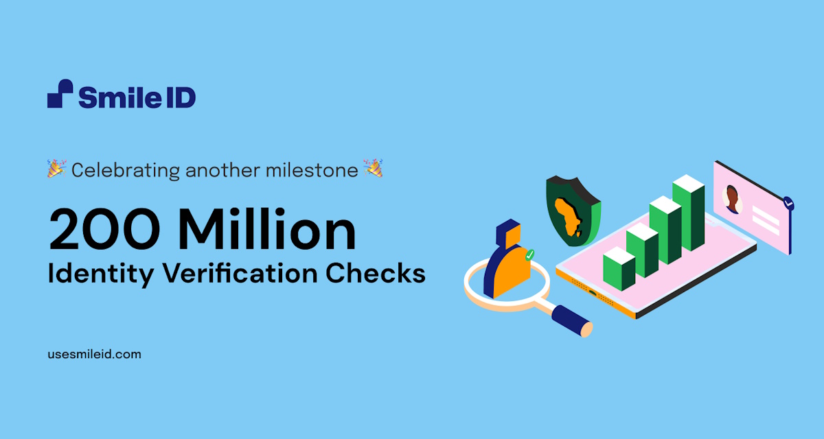 Africa’s trusted ID verification leader, Smile ID, celebrates 200m ID ...